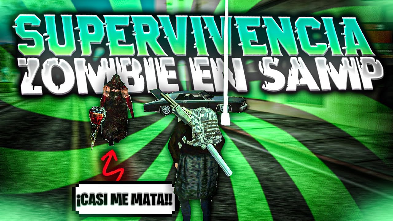 🧟El mejor SERVIDOR de SUPERVIVENCIA ZOMBIE en SAMP💚🔥 — GTA SA ONLINE ...