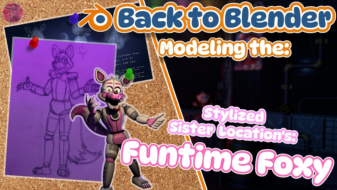 Back to Blender! | Let's model a STYLIZED FUNTIME FOXY [Part 3] | FNaF ...