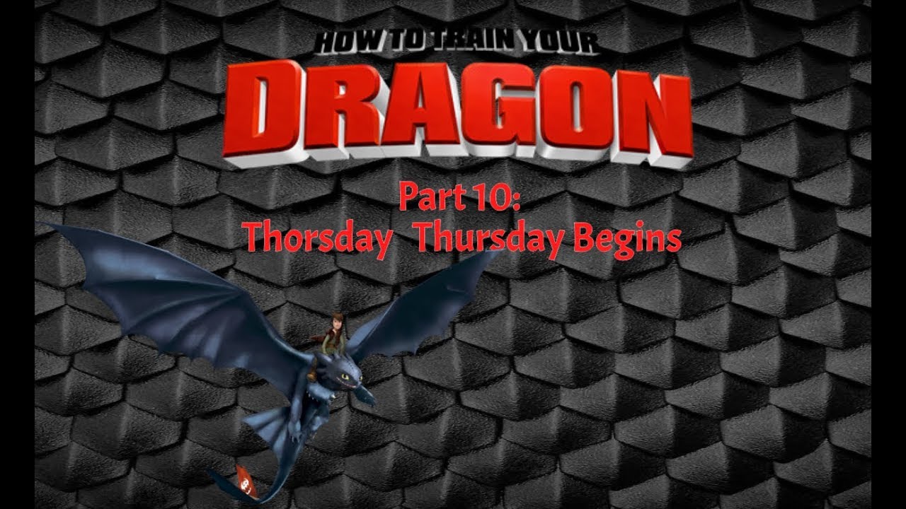 Let's Play How to Train Your Dragon Part 10: Thorsday Thursday - YouTube