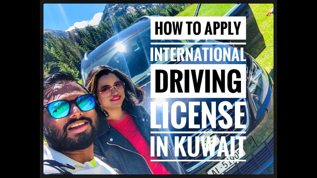 How To Apply International Driving License In Kuwait YouTube how-to-apply-international-driving-license-in-kuwait-youtube