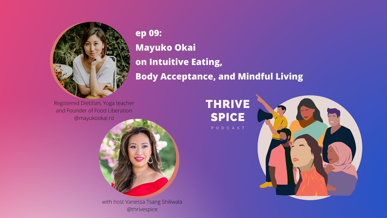 Thrive Spice Podcast | Mayuko Okai on Intuitive Eating, Body Acceptance ...