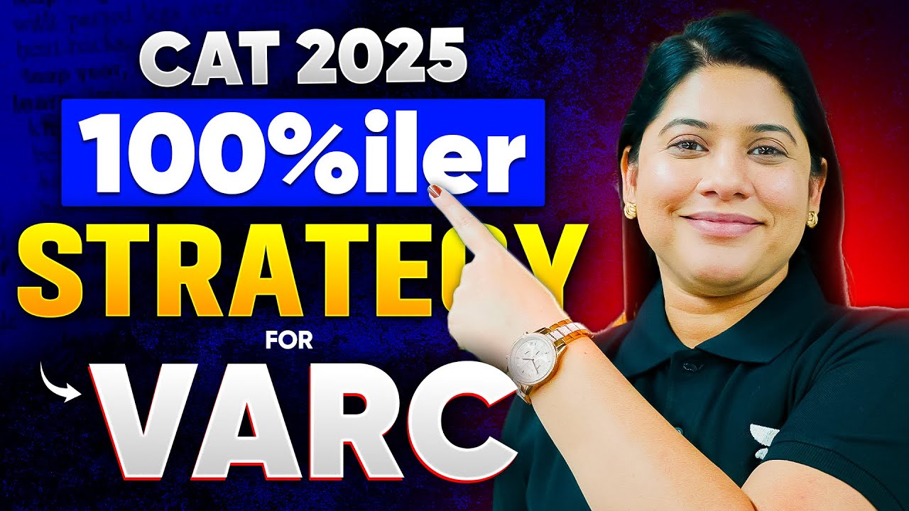 100%ile Strategy for VARC | How You Can Score 100%ile in VARC | CAT ...