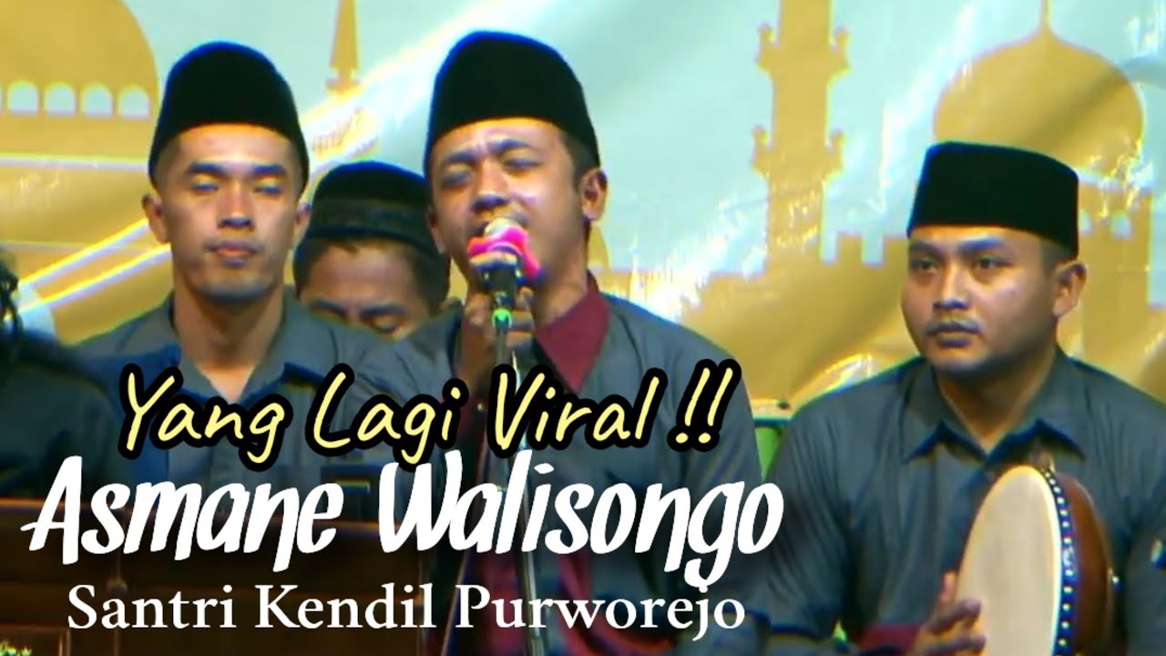 ASMANE WALISONGO | SANTRI KENDIL PURWOREJO - YouTube