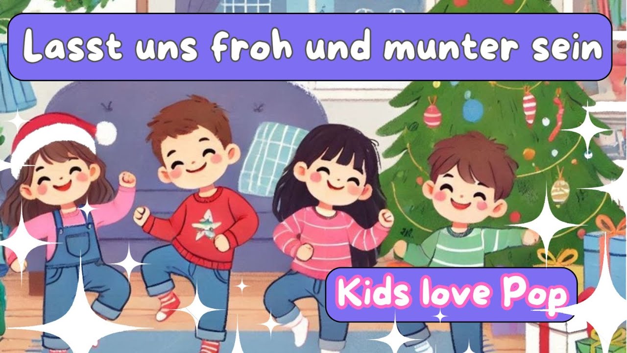 Lasst uns froh und munter sein - Popsong - YouTube