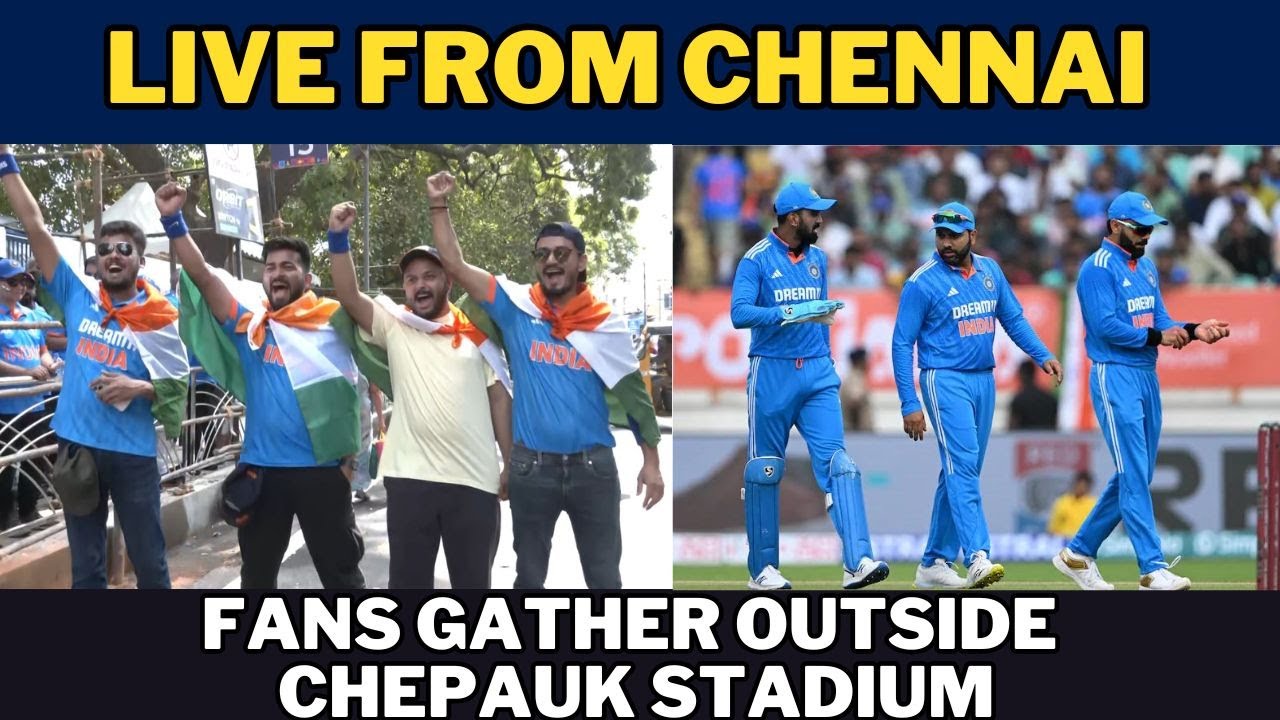 India vs Australia | Odi World Cup 2023 | Live From Chennai | Fans ...