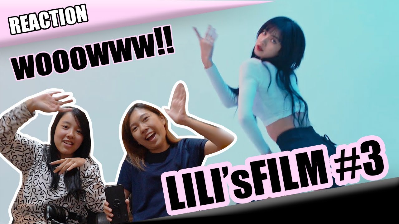 LILI's FILM#3 - LISA Dance Performance Video (REACTION) - YouTube