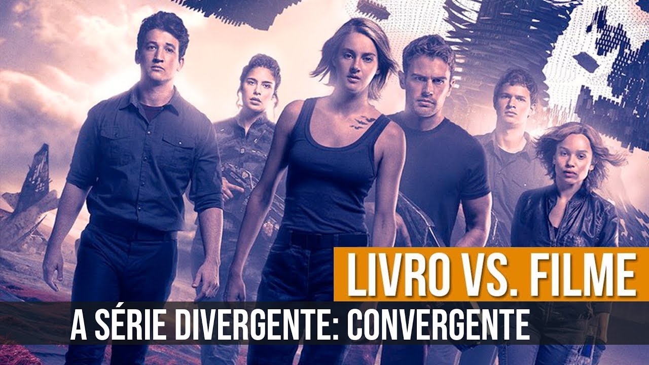 LIVRO VS. FILME | A SÉRIE DIVERGENTE: CONVERGENTE - YouTube