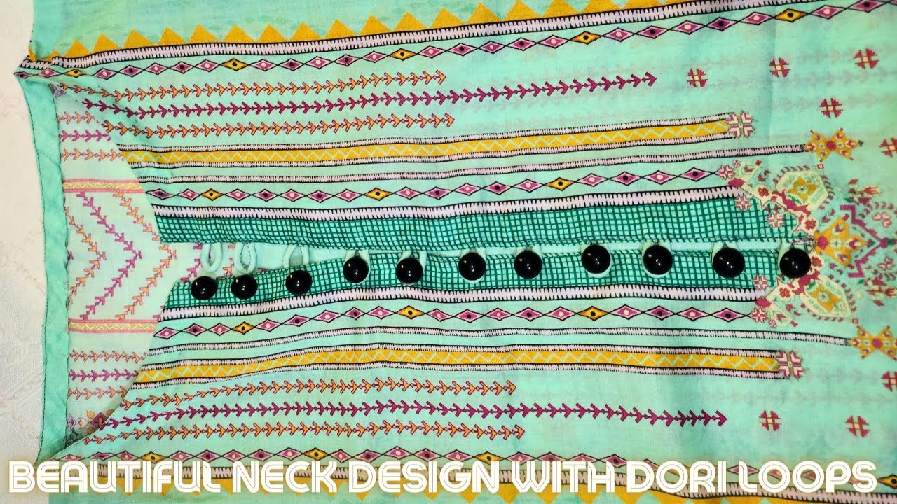 Latest Neck Design With Dori Loops Cutting And Stitching: A Step-By ...