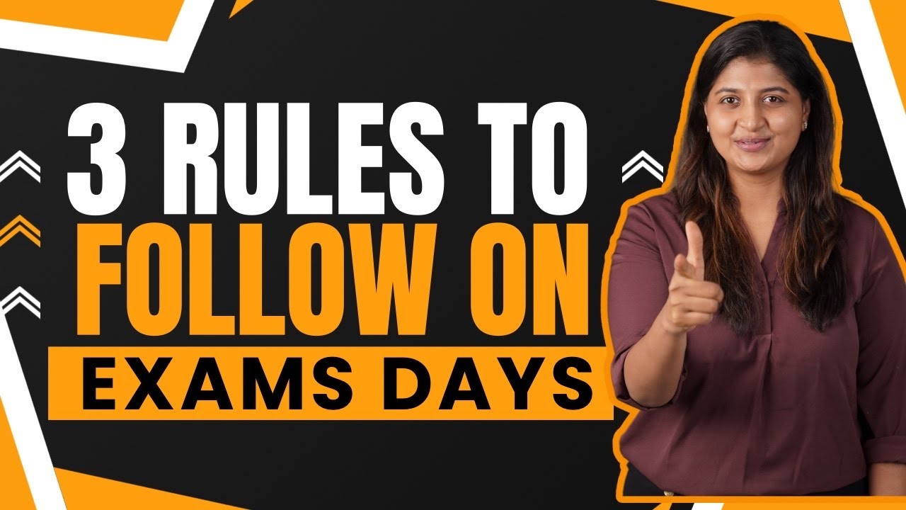 3 MANDATORY RULES TO FOLLOW ON EXAM DAYS - JAN / MAY 2025 Exams - YouTube