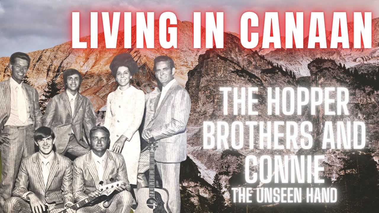 Living in Canaan - The Hopper Brothers and Connie #southerngospel # ...