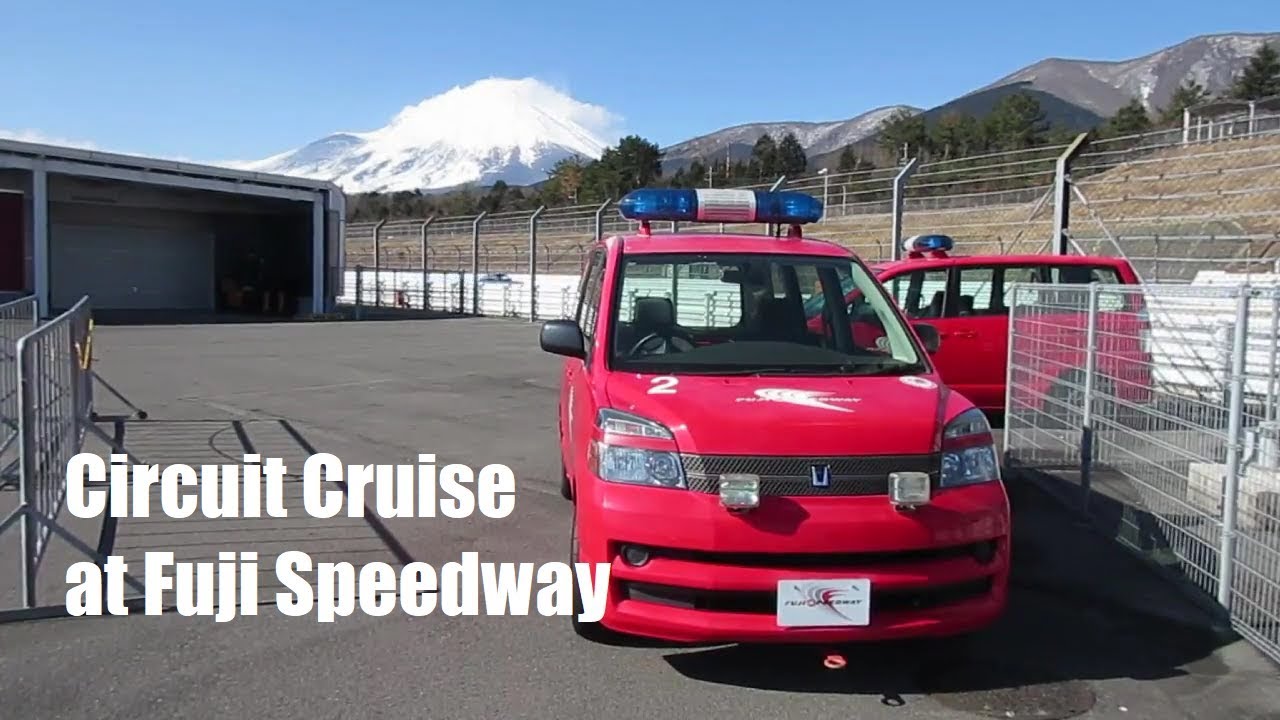 Circuit Cruise at Fuji International Speedway in Shizuoka, JAPAN - YouTube