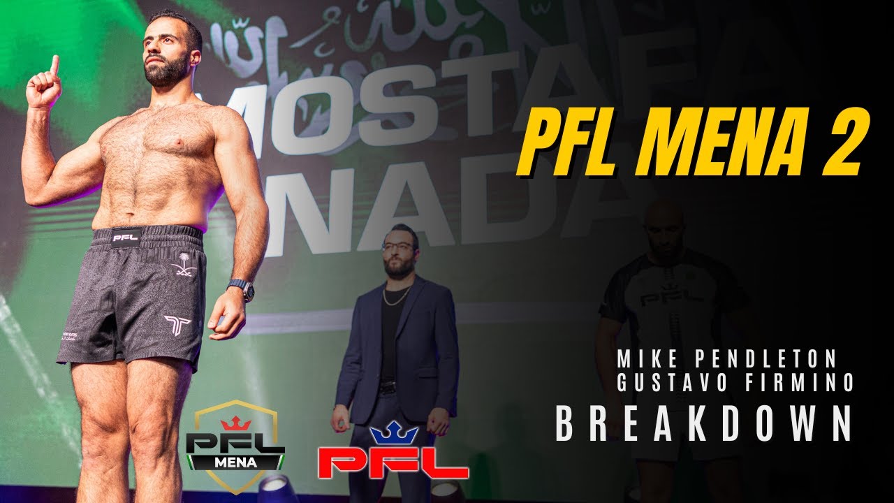 PFL MENA MENA 2 Breakdown and Preview with Mike Pendleton and VP Gustavo Firmino - YouTube