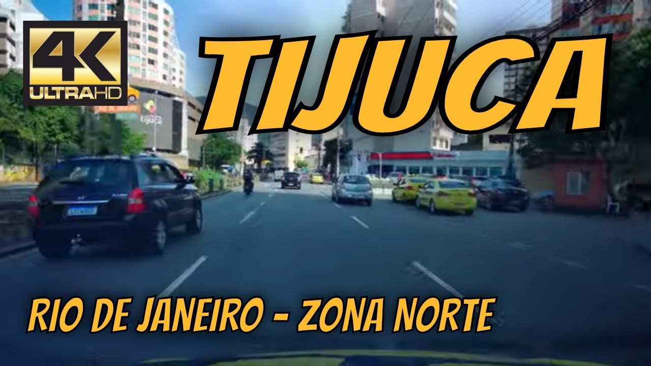 【4K】🚕 TIJUCA North Zone of RIo | Rio de Janeiro by Car - YouTube
