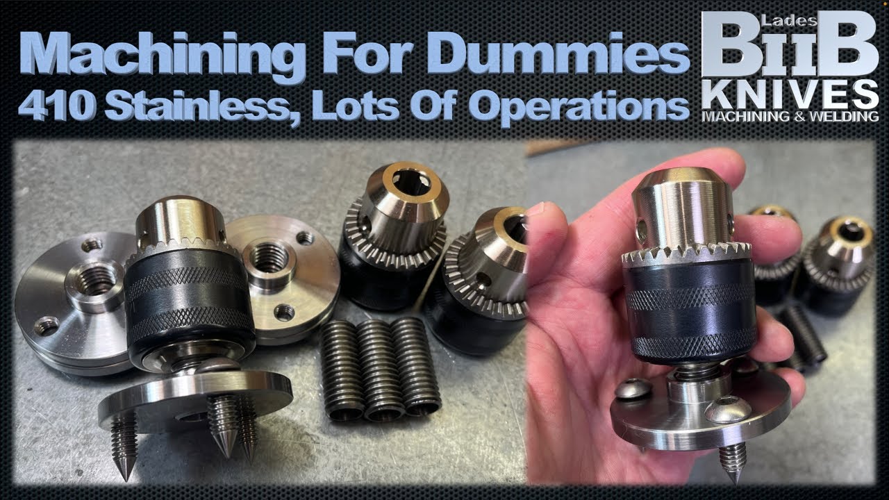 Machining For Dummies - 410 Stainless; Manual Lathe, CNC Mill, Lots Of ...
