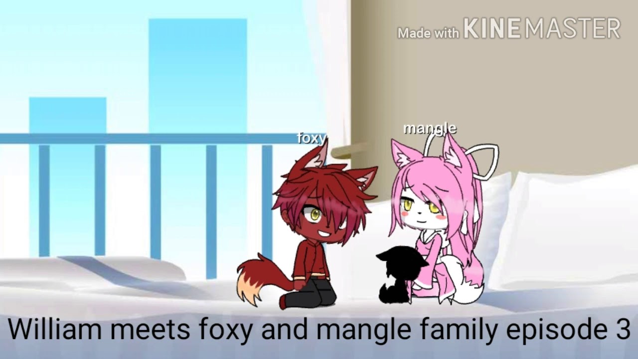 William Afton meets foxy and mangle family episode 3 - YouTube