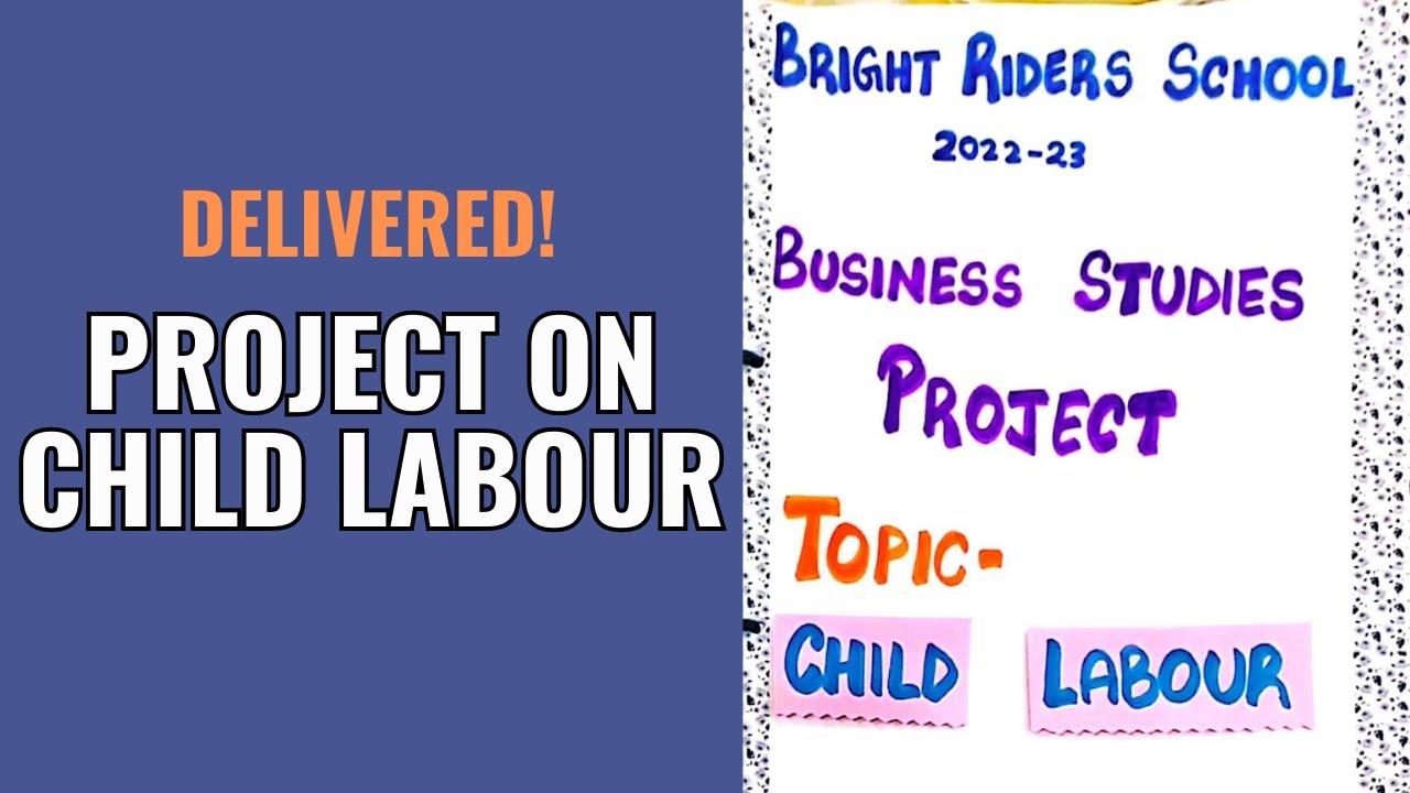 *Delivered*Project on Child Labour 🌟 Creative Ideas by Prachi # ...