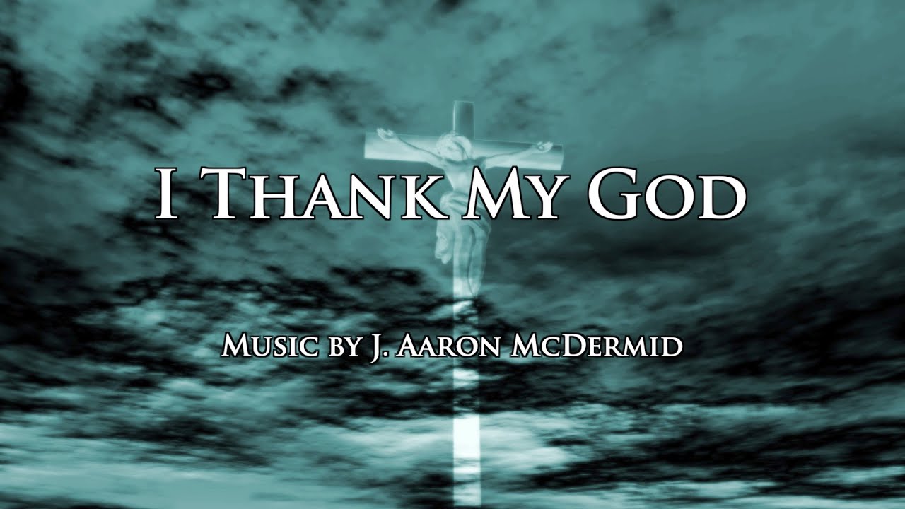 I Thank My God - YouTube