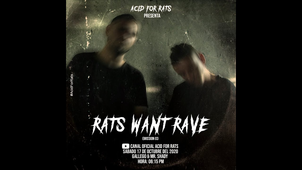 Gallego & Mr. Shady ''Rats Want Rave'' Emission 03 Acid For Rats - YouTube
