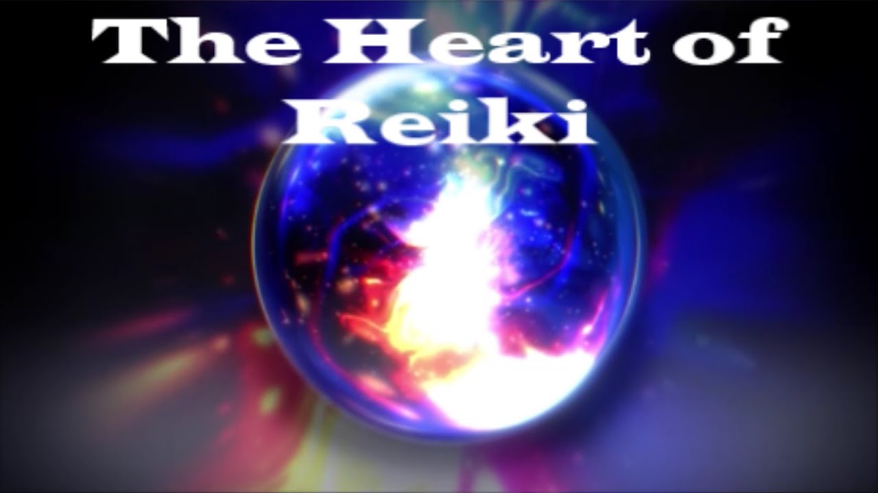 -- The Heart of Reiki -- - YouTube