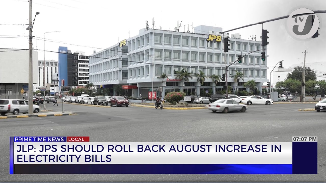JLP: JPS Should Roll Back August Increase in Electricity Bills | TVJ ...