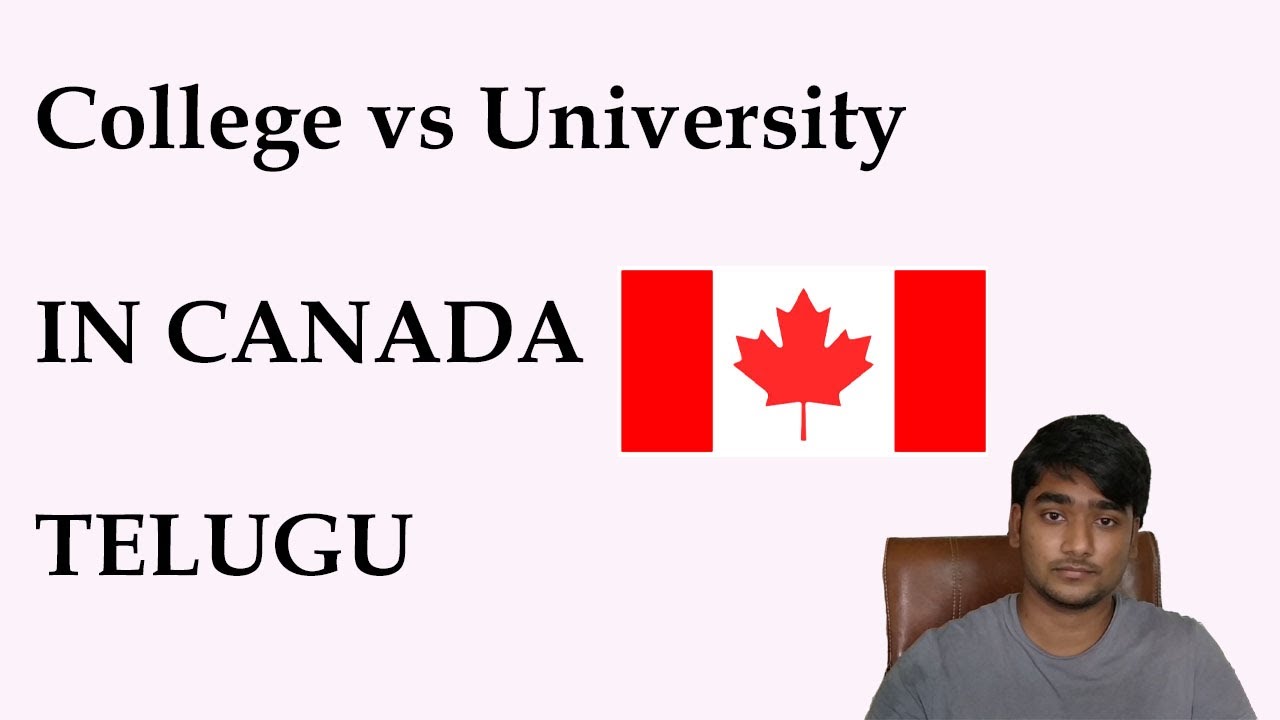 COLLEGE VS UNIVERSITY In Canada CANADA TELUGU STUDENT CANADA college-vs-university-in-canada-canada-telugu-student-canada