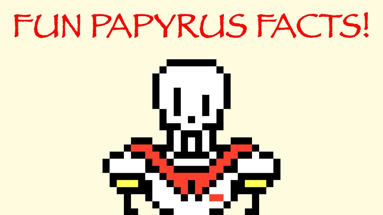 Fun Papyrus Facts! [Undertale] - YouTube