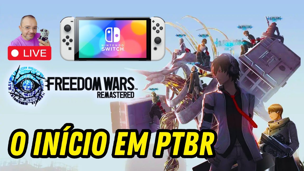 O início | FREEDOM WARS Remastered no Nintendo Switch | AO VIVO - YouTube