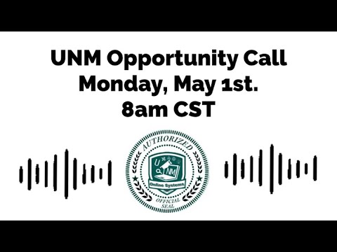 Monday, May 1st 2023, 8am CST - UNM Opportunity Call. - YouTube