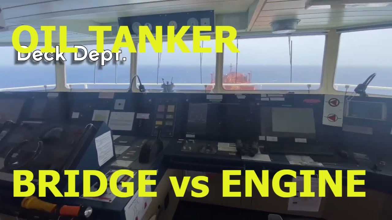 Tanker Deck Dept vs Engine Dept - YouTube