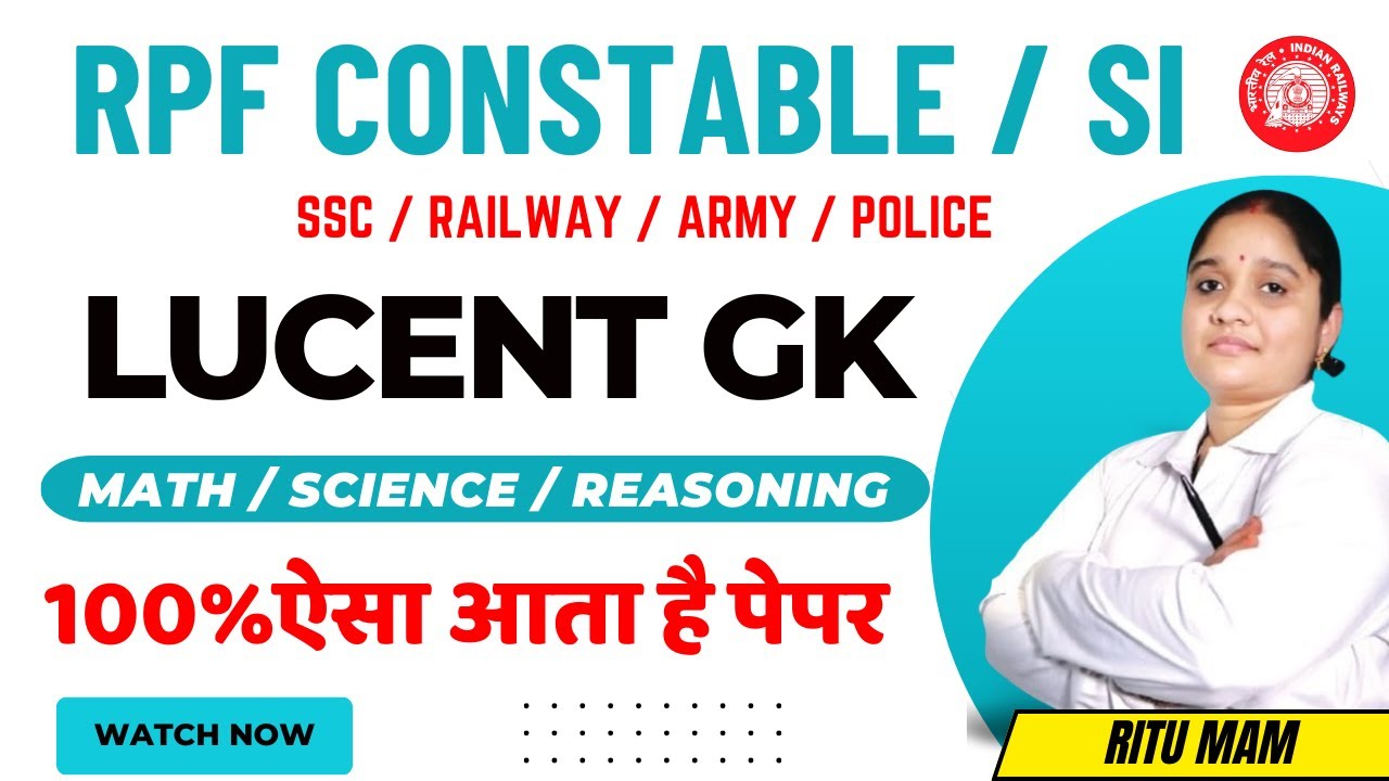Live Class today Lucent GK GS 2024 RPF CONSTABLE SI SSC GD gk rpf ...