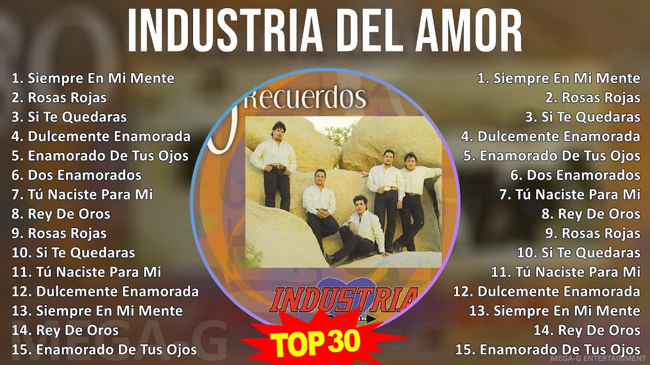 I n d u s t r i a d e l A m o r MIX Top Hits Collection ~ 1990s Music ...