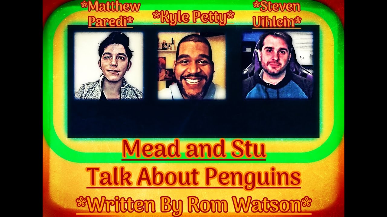 Mead and Stu talk about Penguins - YouTube
