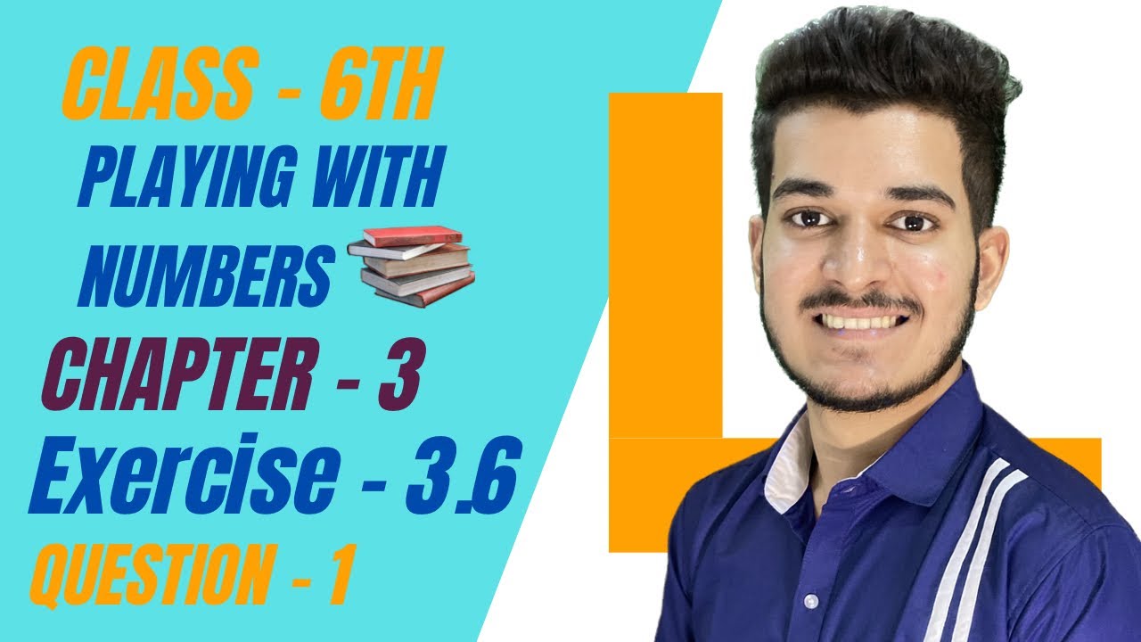 Question 1 Exercise 3 6 Chapter 3 Playing With Numbers Class 6th question-1-exercise-3-6-chapter-3-playing-with-numbers-class-6th