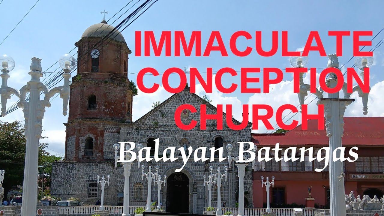 BAYAN NG BALAYAN BATANGAS TOUR | Immaculate conception church balayan ...