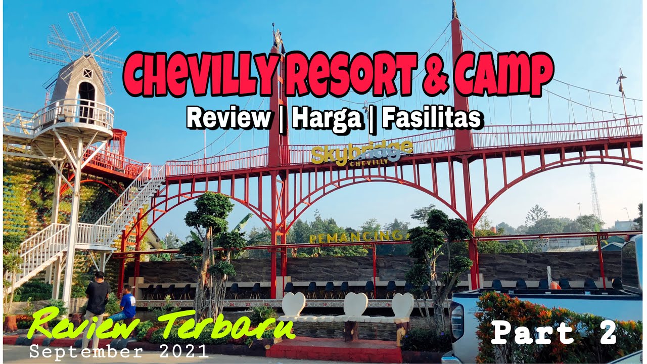 Chevilly Resort & Camp - Resort Sekaligus Tempat Wisata || Full ...