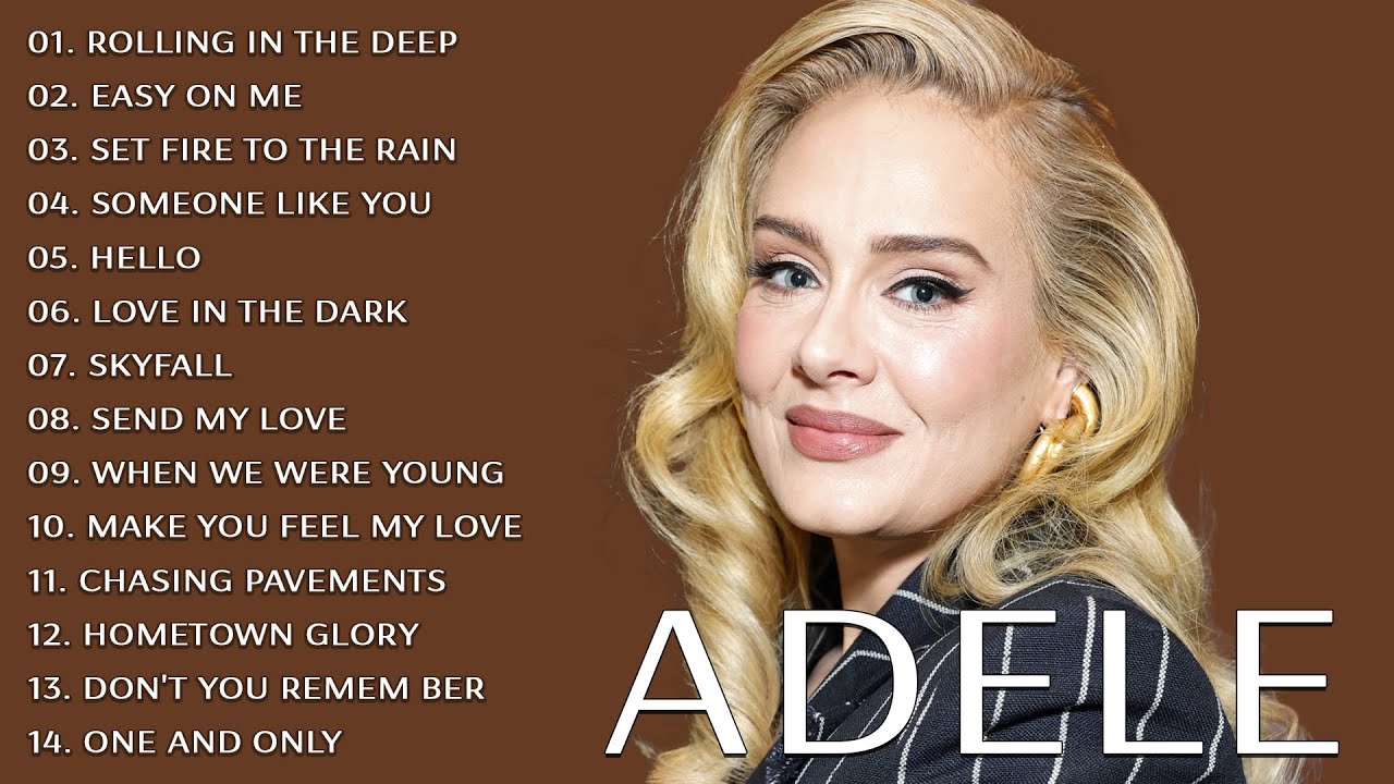 ADELE PLAYLIST - GREATEST HITS FULL ALBUM - YouTube