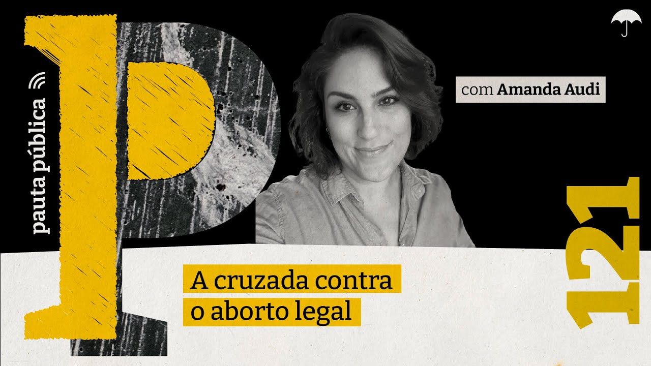 AMANDA AUDI fala sobre a cruzada contra o aborto legal no Pauta Pública ...