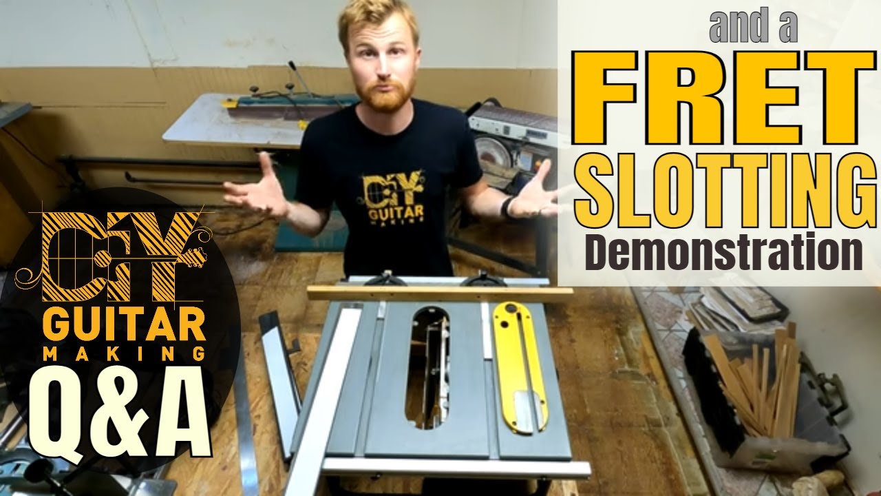 Fret Slotting Demonstration and Q&A - YouTube