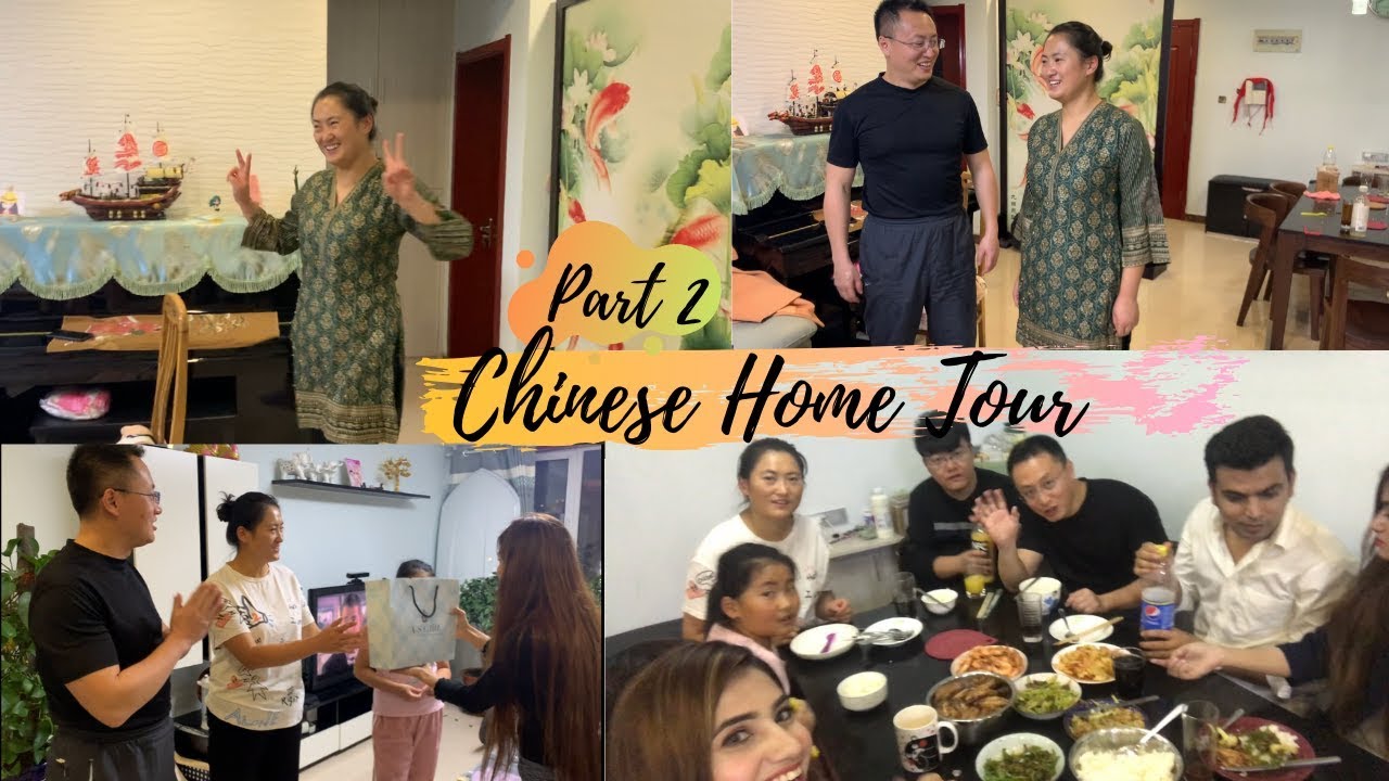 Chinese Home Tour PART 2, Gifts From Pakistan for Chinese Family ...