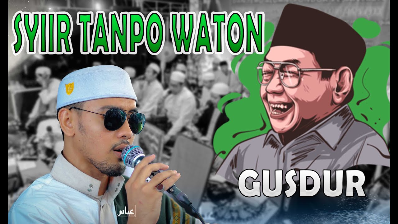 SI'IR TANPO WATON GUSDUR - HABIB ALI BASUROH (Hadroh Lanange Jagad ...