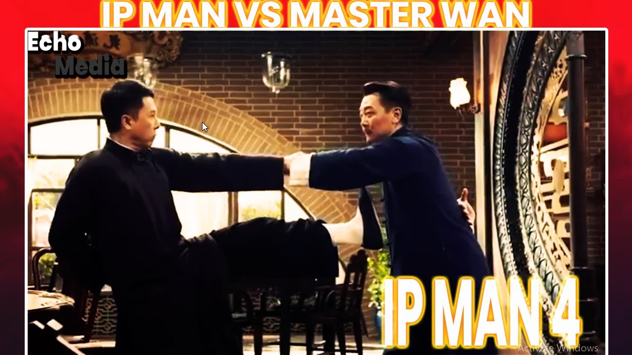 IP MAN VS MASTER WAN: IP MAN 4 The epic deleted scene nobody watched ...