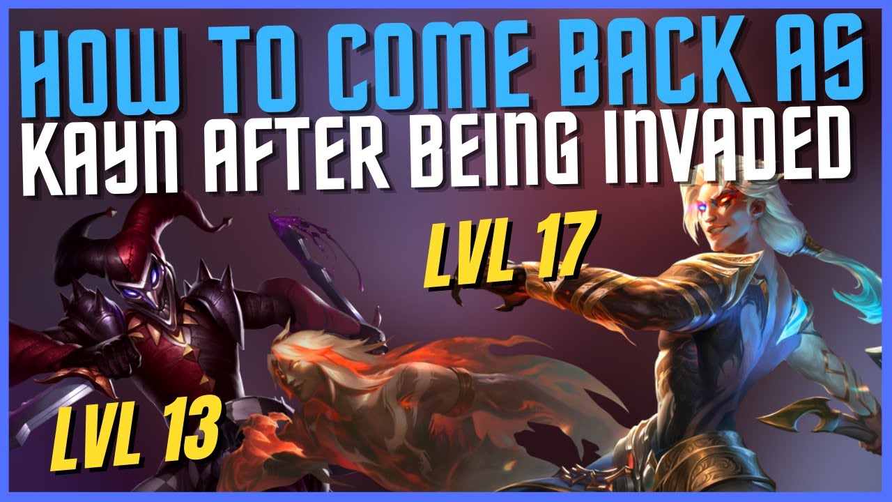 How To Comeback as Kayn After Being Invaded! (FULL INFORMATIVE GUIDE ...