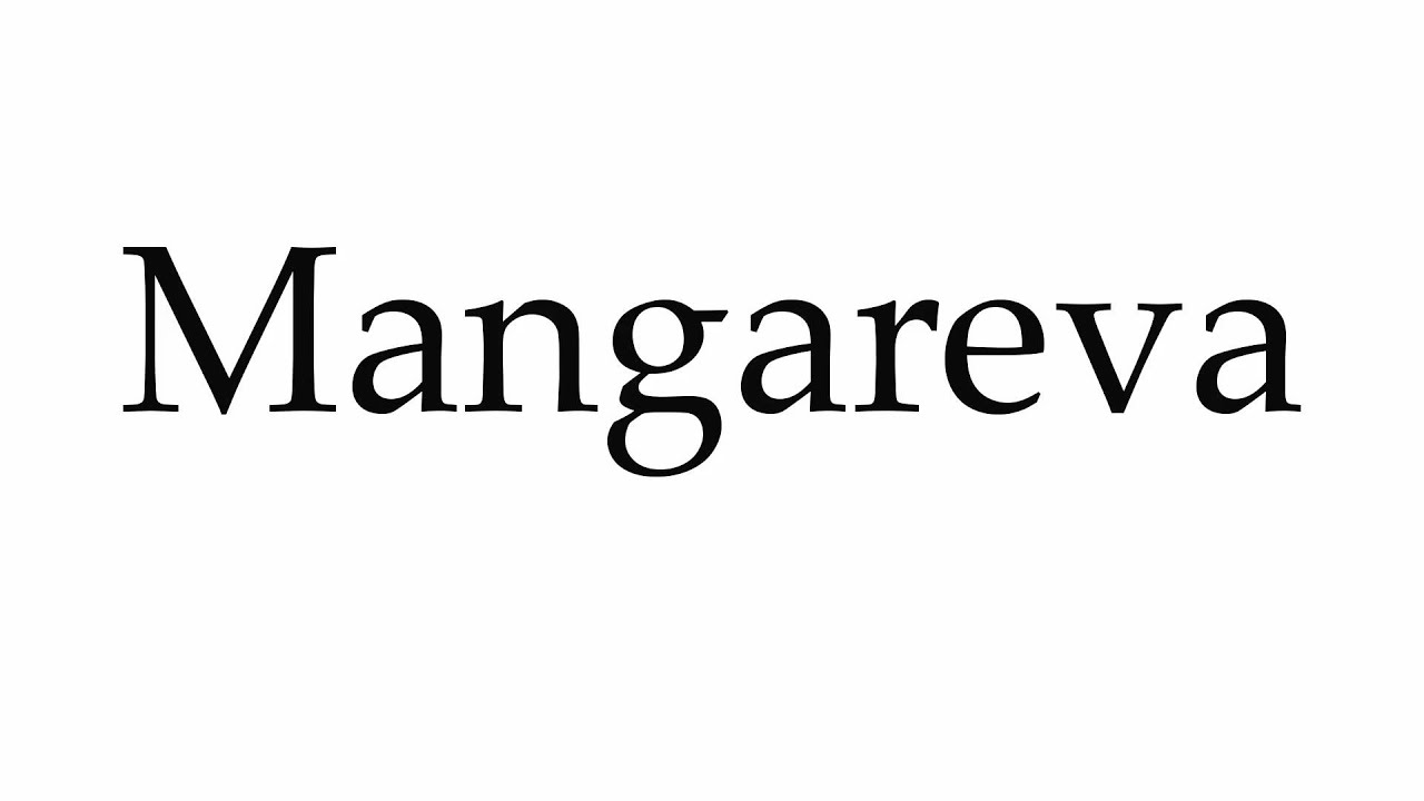 How to Pronounce Mangareva - YouTube