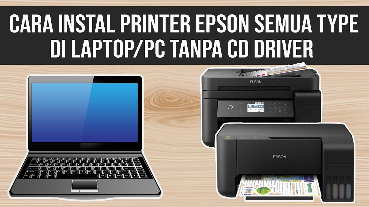 Cara Install Printer Epson Semua Tipe di Laptop dan PC Tanpa CD Driver ...