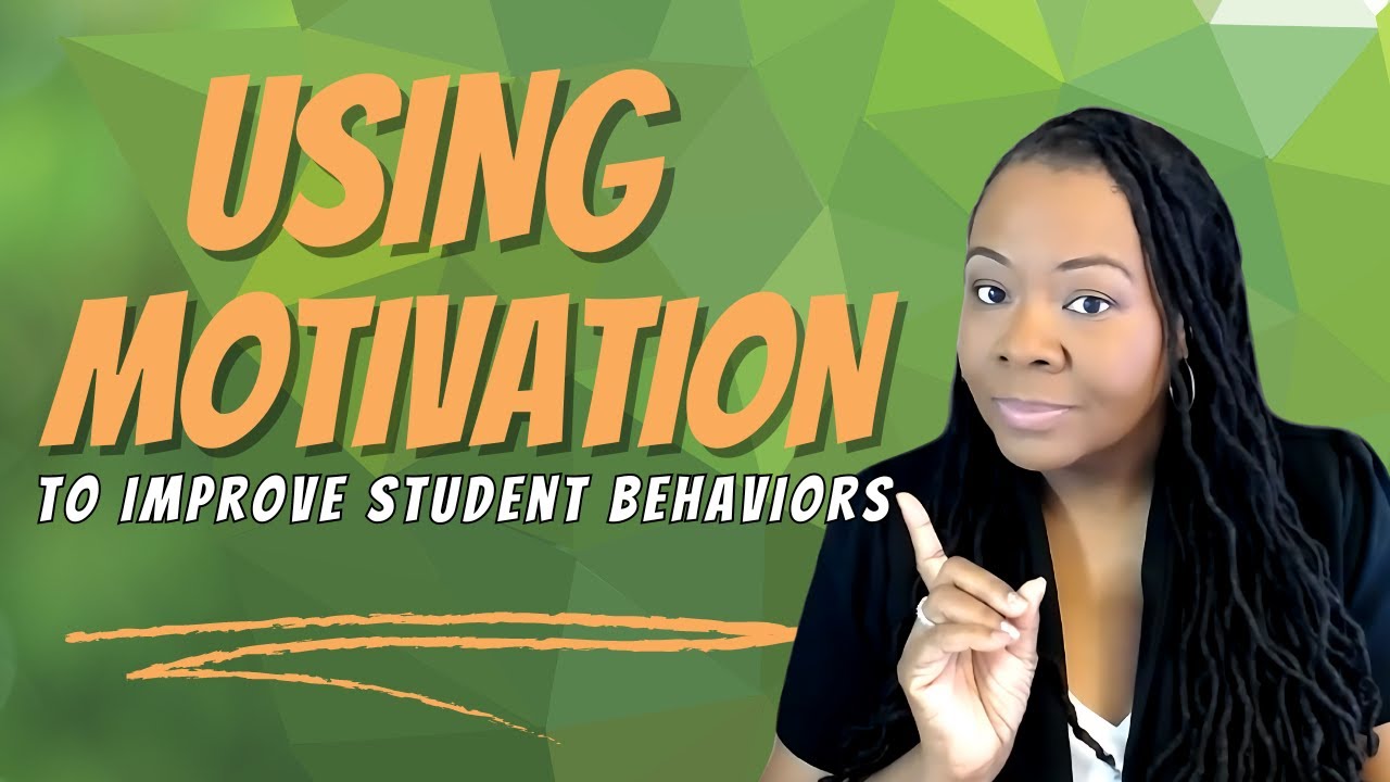 Classroom Management : How to Use Student Motivation in Your Classroom ...