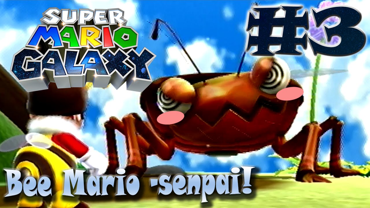 Bee Mario -senpai! | Super Mario Galaxy #3 - YouTube