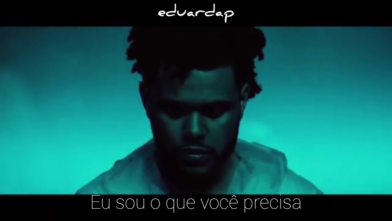 the weeknd - what you need (clipe oficial - legendado) - YouTube