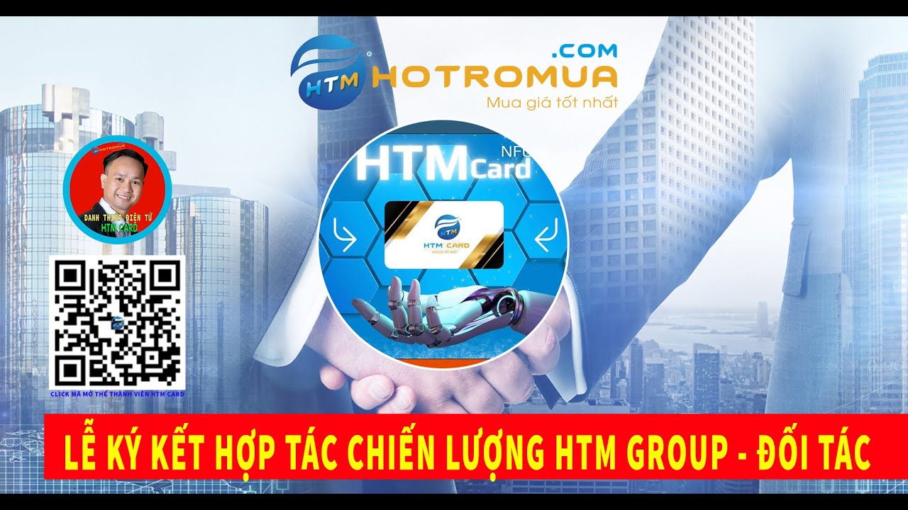 Lễ ký kết hợp tác chiến lượng HTM Group - Đối tác - Danh Thiếp Điện Tử ...