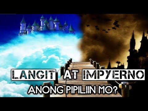 Langit at Impyerno : Anong pipiliin mo? - YouTube