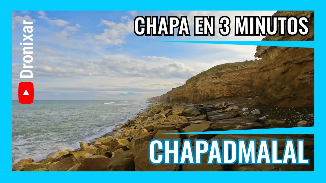 CHAPADMALAL en 3 minutos - CHAPADMALAL BEACH in 3 minutes. - YouTube